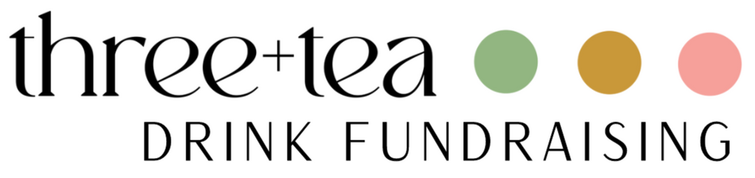 Three + Tea Drink Fundraising – FUNDRAISING by Three + Tea
