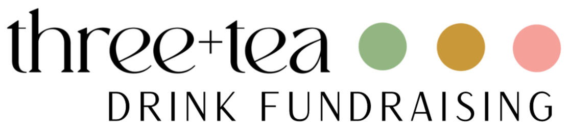 Three + Tea Drink Fundraising – FUNDRAISING by Three + Tea